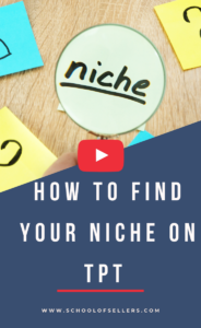 How to Find Your Niche on TeachersPayTeachers - School of Sellers
