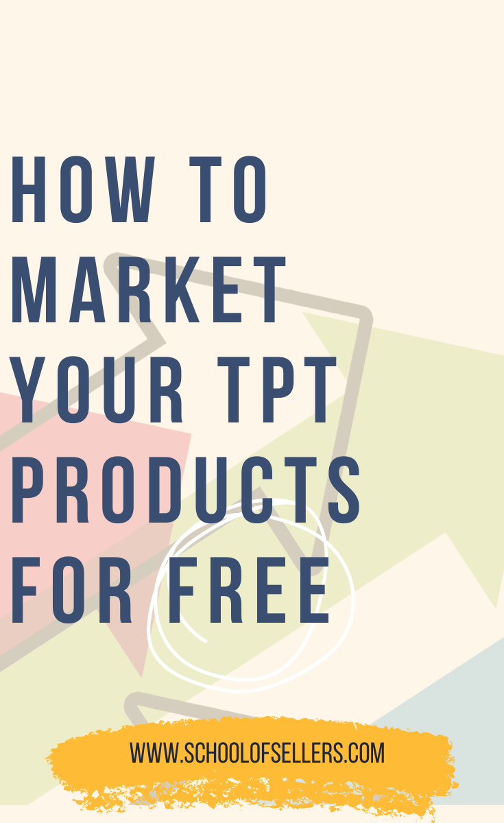 How to Market Your TeachersPayTeachers Products for Free