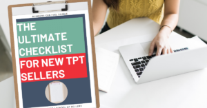 Tips for Getting Started on TeachersPayTeachers - School of Sellers